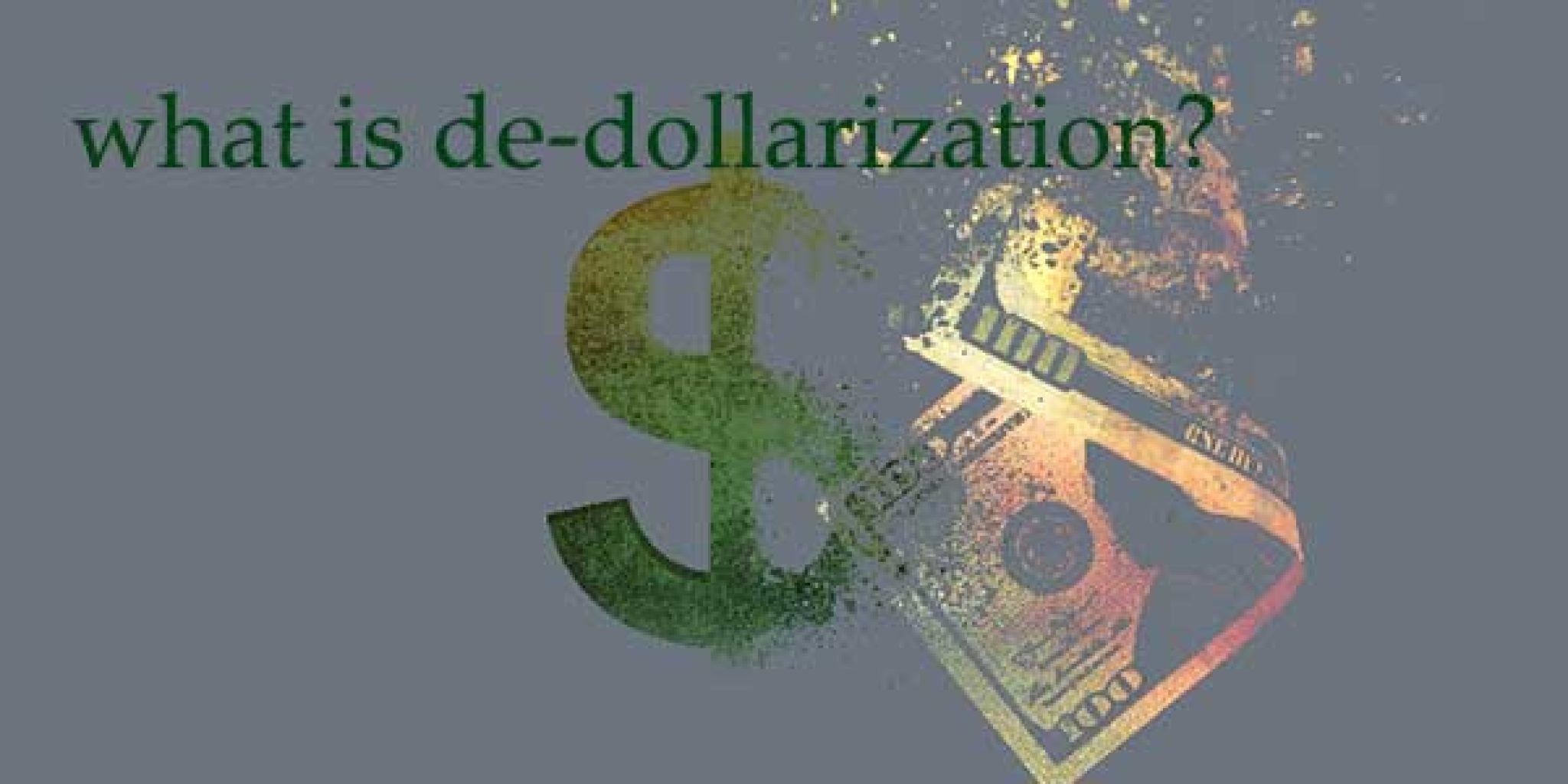 Dedolarization Explained: What is de-dollarization? | Rich Pinay